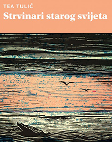 Tea Tulić: Strvinari starog svijeta (odlomak) | Strane